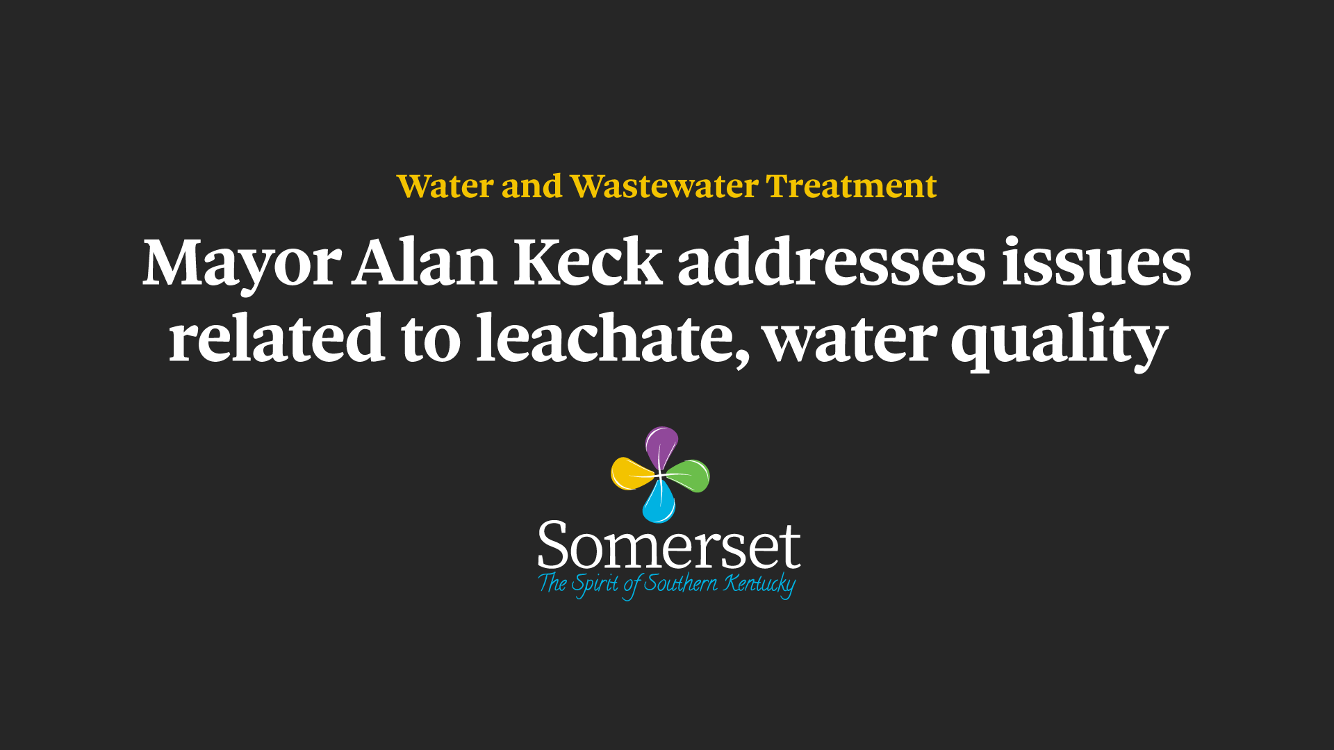 Mayor Alan Keck addresses issues related to leachate, water quality ...
